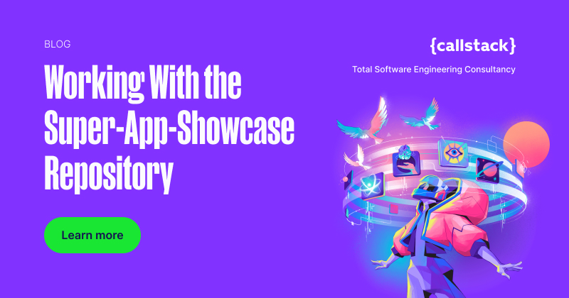 Working With the Super-App-Showcase Repository | {callstack}